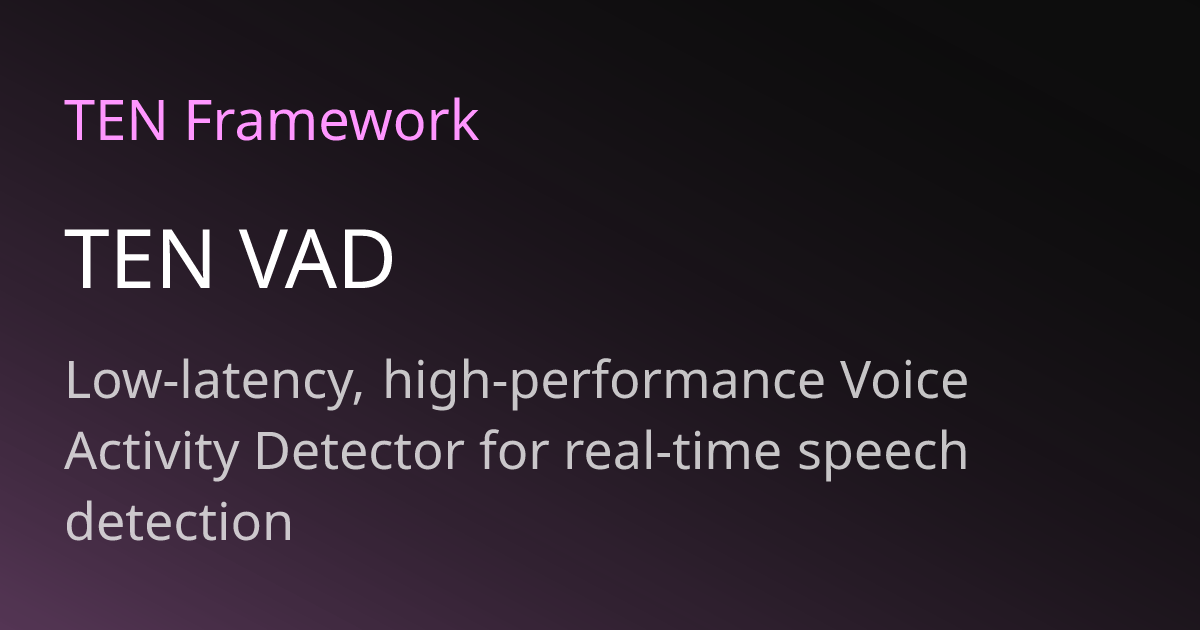 TEN VAD | TEN Framework